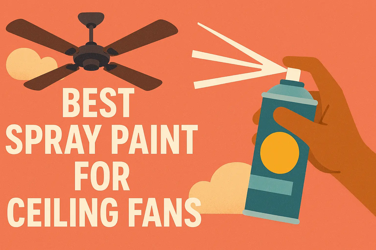 Best Spray Paint for Ceiling Fans